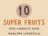 Top 10 Super Fruits for a Vibrant and Healthy Lifestyle - The Vegetable ...
